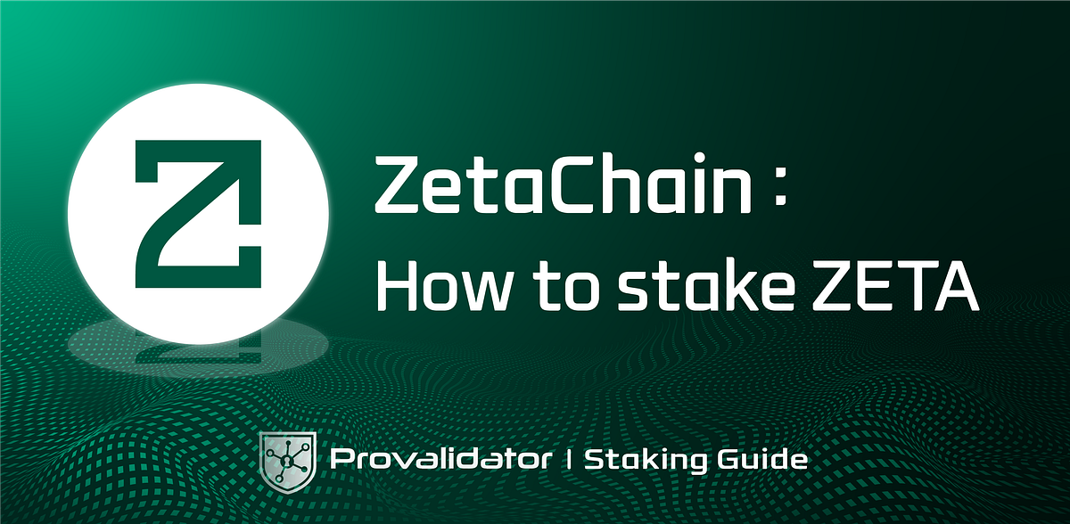 Stake your $ZETA Tokens with Provalidator — Zetachain | by Provalidator ...