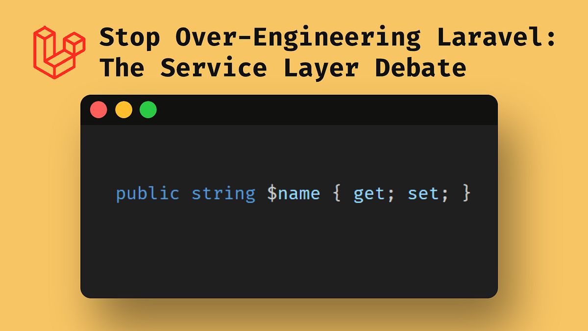 Stop Over-Engineering Laravel: The Service Layer Debate | Medium