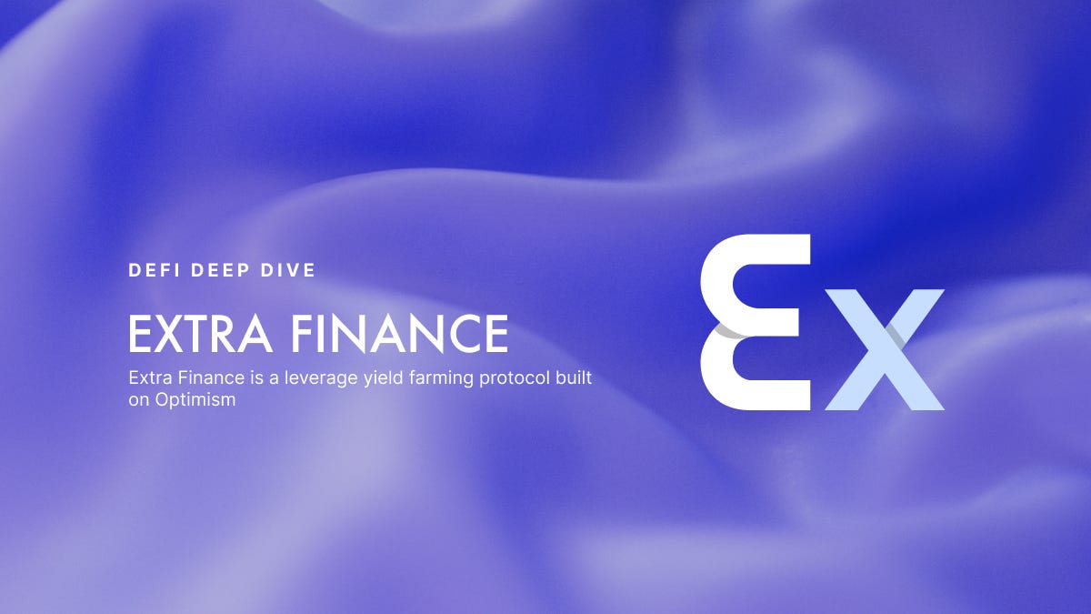 Extra Finance Deep Dive. Extra Finance is a leverage yield… | by Vesper ...