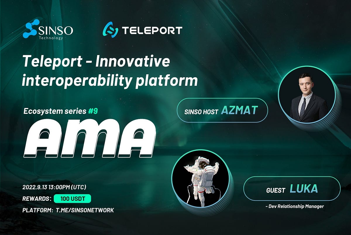 AMA Recap: Teleport x SINSO. During the mid-hour of Tuesday, 13th… | by Teleport | Medium