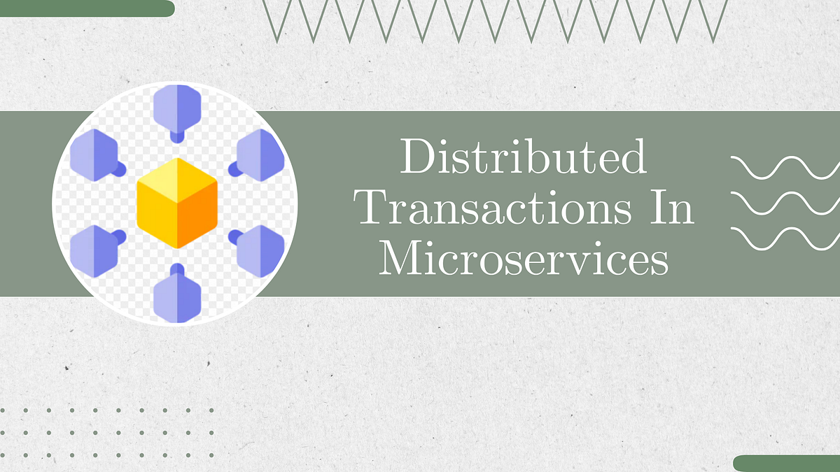 🛠 Distributed Transactions in Microservices: What They Are and How to Handle Them? | by Aditii ...
