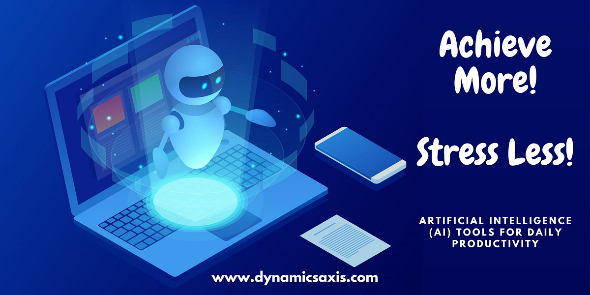 Achieve More, Stress Less: AI Tools for Daily Productivity | by Noella ...