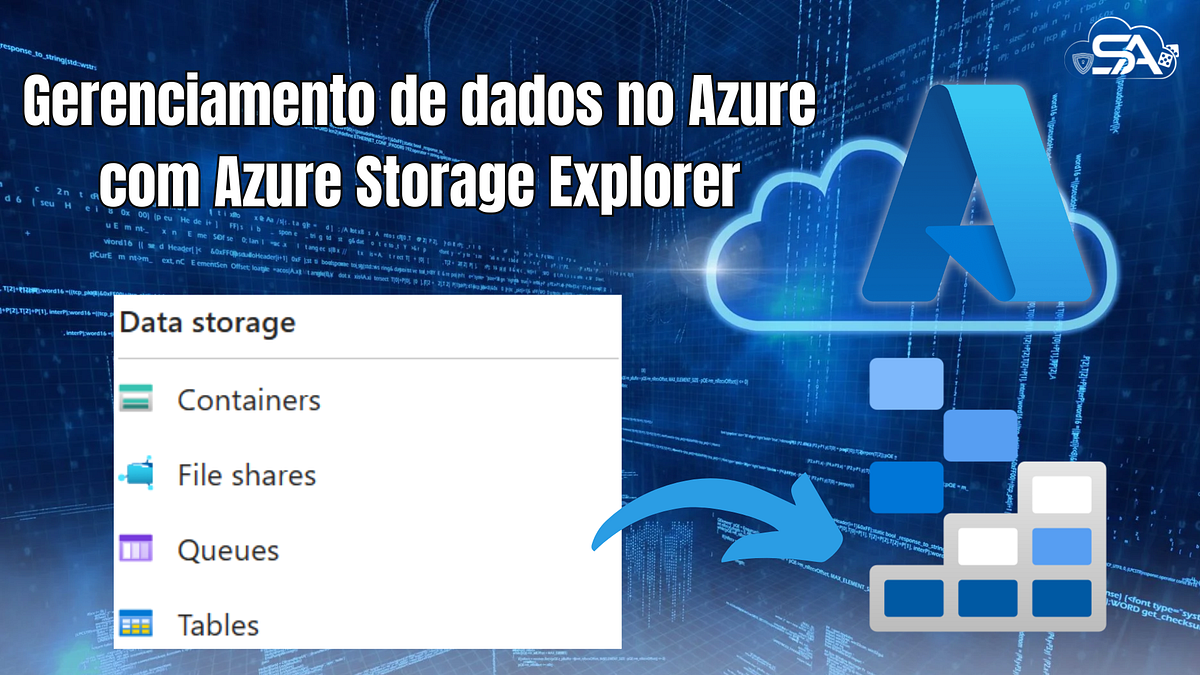 Gerenciamento de dados no Azure com Azure Storage Explorer | by Shalom ...