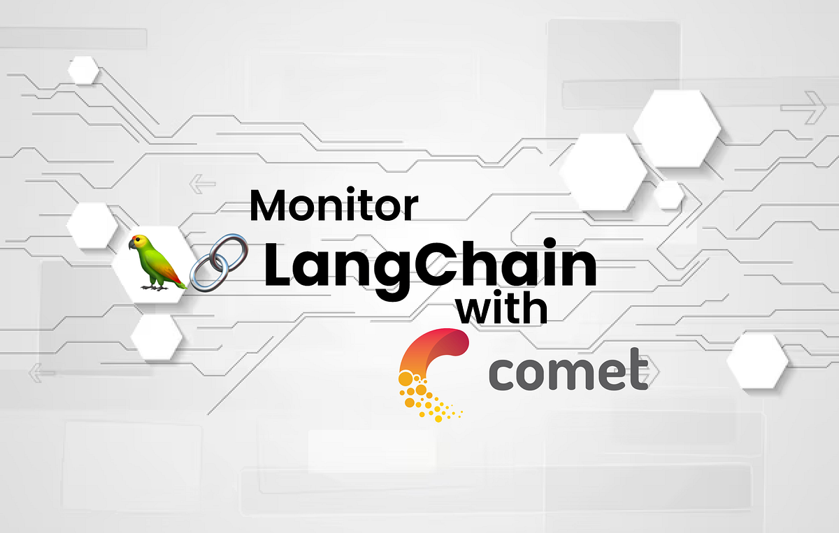 How to Monitor Your LangChain Project with Comet | by Success Okpora | Jan, 2024 | Medium