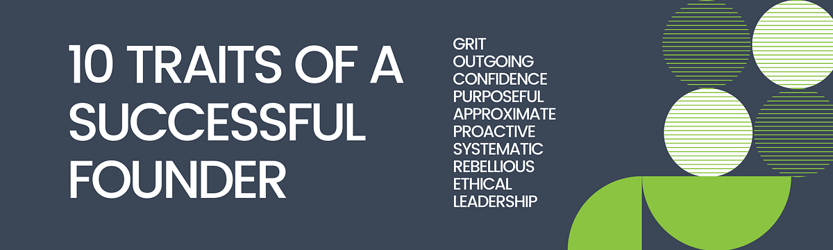 10 Traits of a Successful Founder | by Connetic Ventures | Connetic ...