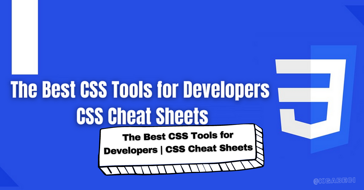 The Best CSS Tools for Developers | CSS Cheat Sheets | by Kevin Gabeci | Level Up Coding
