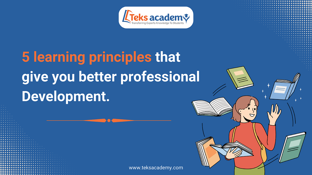 5 learning principles that give you better professional Development ...