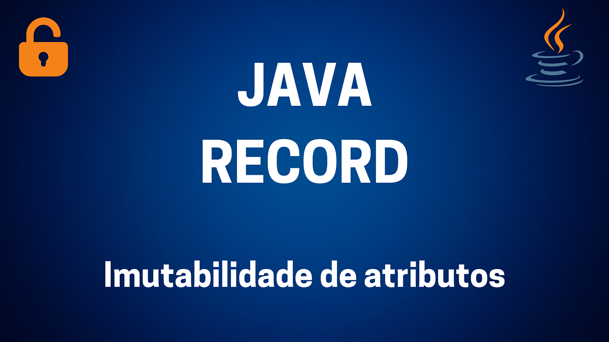 Imutabilidade e Java Records. No seu aprendizado de Java você já se ...