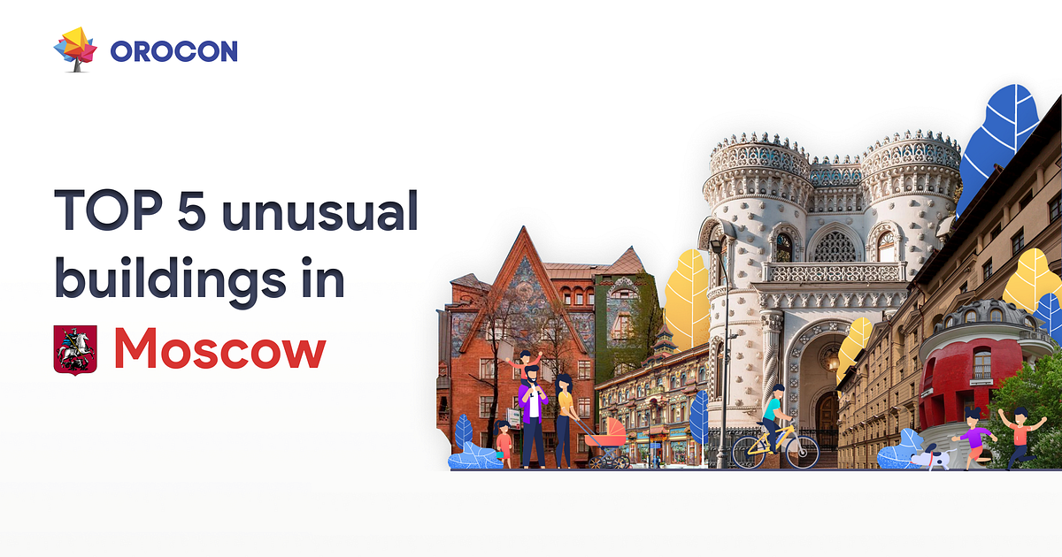 Moscow was not built in a day: TOP-5 unusual buildings in Moscow | by ...