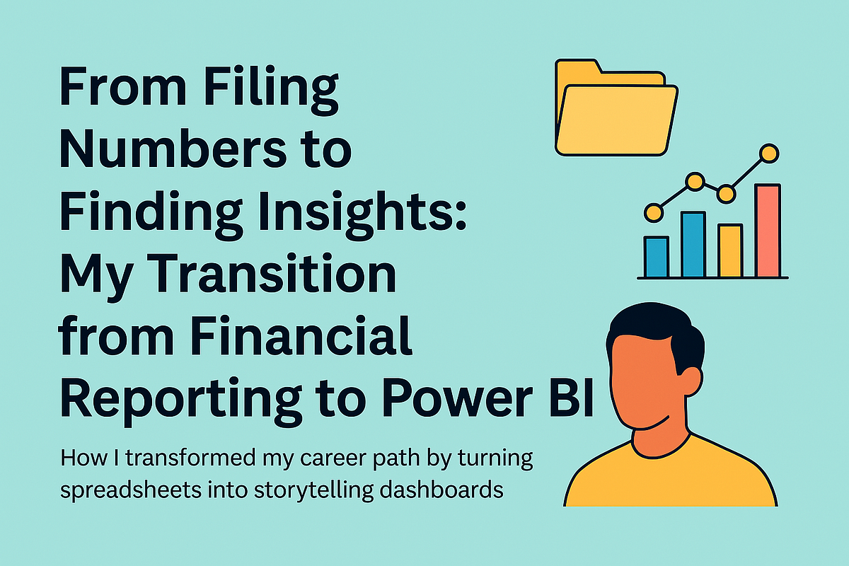 From Filing Numbers to Finding Insights: My Transition from Financial Reporting to Power BI | by ...