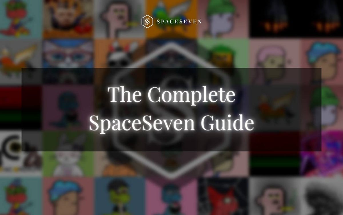 The Complete SpaceSeven Guide (What It Is and How to Use It) | by ...