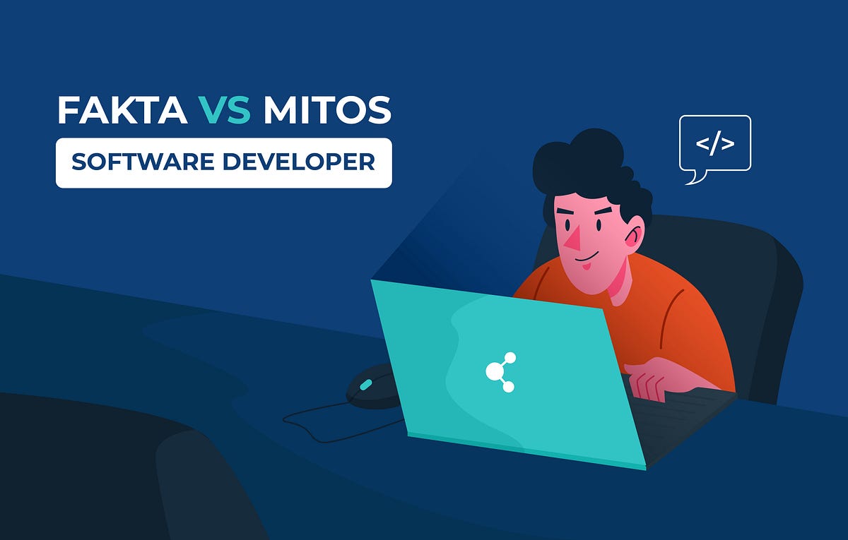 Yuk, Cek Fakta atau Mitos Software Developer! | Medium