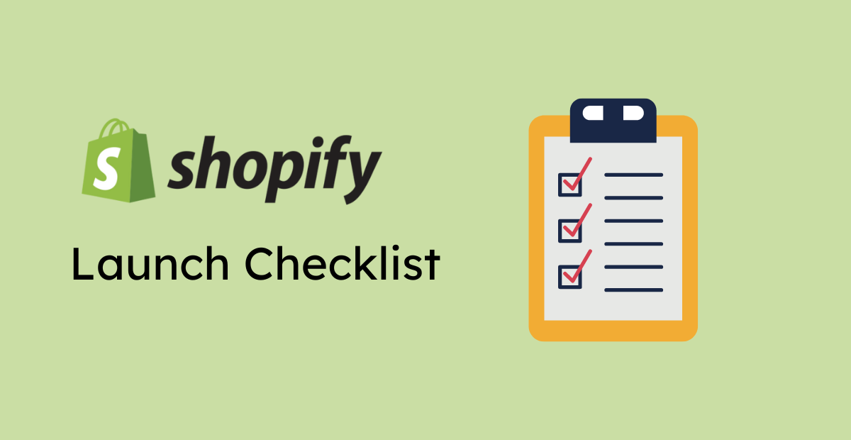 Shopify Checklist: Important Steps Before Launching a Store | by Emma ...