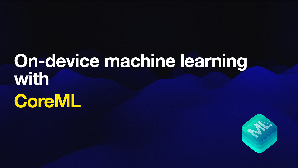 On-device machine learning with CoreML | by Petro Hupalo | Medium