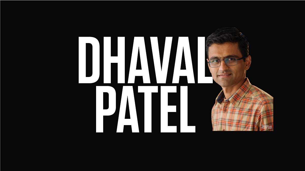 Data Science Careers with Dhaval Patel | by Minhaaj Rehman | Medium