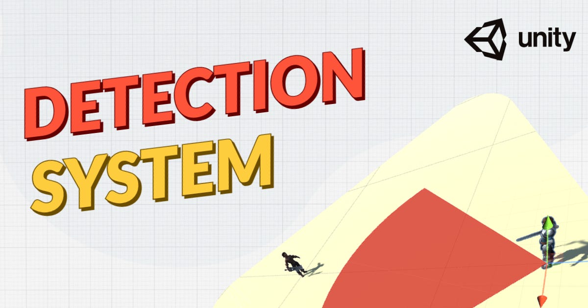 Create A Detection System In Unity By Filip Jerga Eincode Medium
