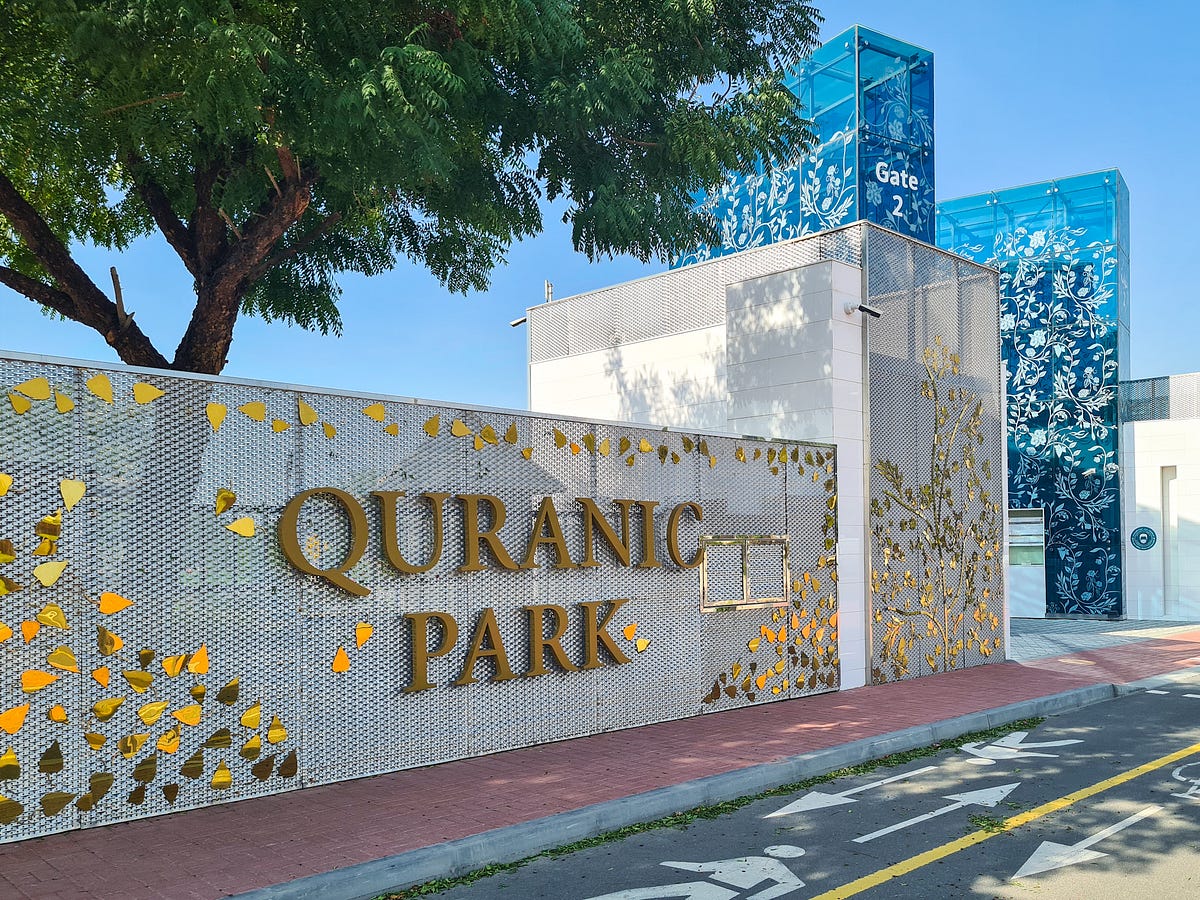 Dubai #6 — The Quranic Park. Although Dubai is a small Emirate with ...