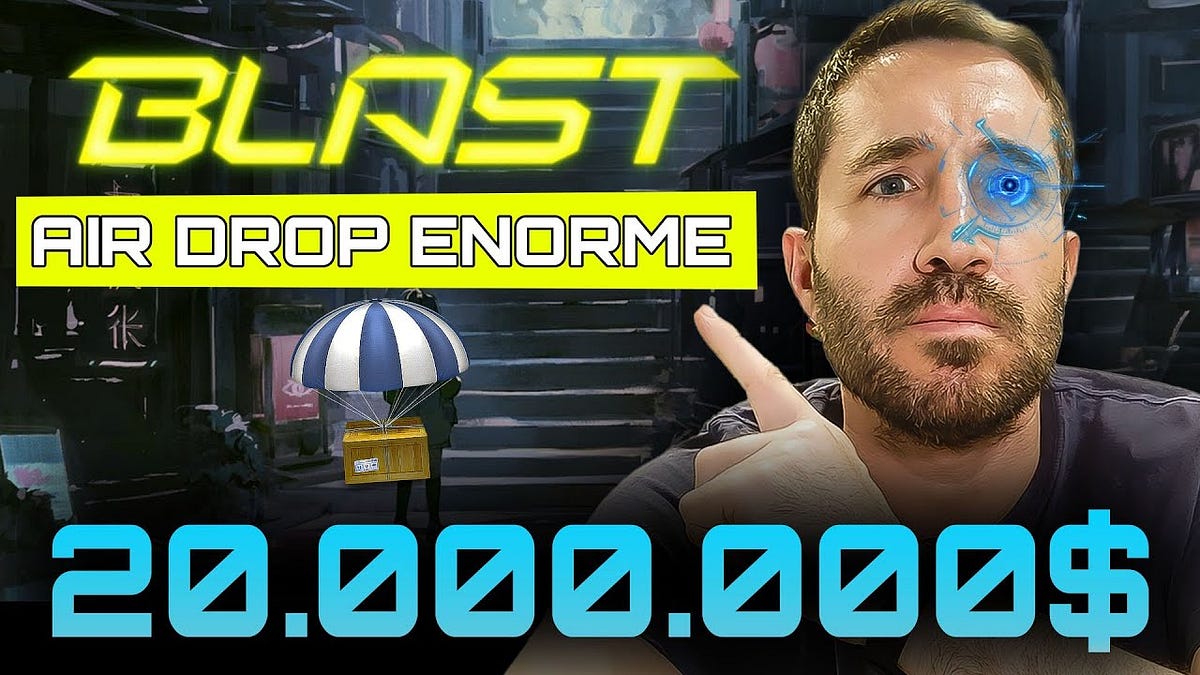 BLAST L2 Airdrop Full Guide: How to get eligibility BLAST airdrop? | by Joe Parys Crypto | May ...