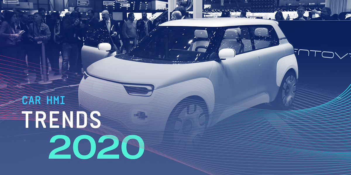 Car HMI trends set and confirmed for 2020 | by Konrad Kabaja | siili ...