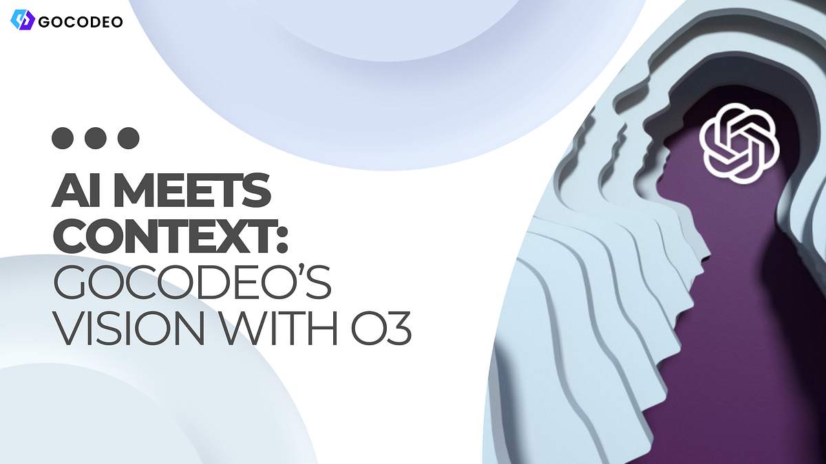 AI Meets Context: GoCodeo’s Vision with o3 | by Jatin Garg | Medium