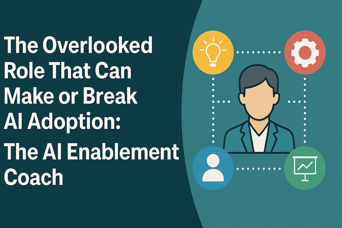 The Overlooked Role That Can Make or Break AI Adoption: The AI ...