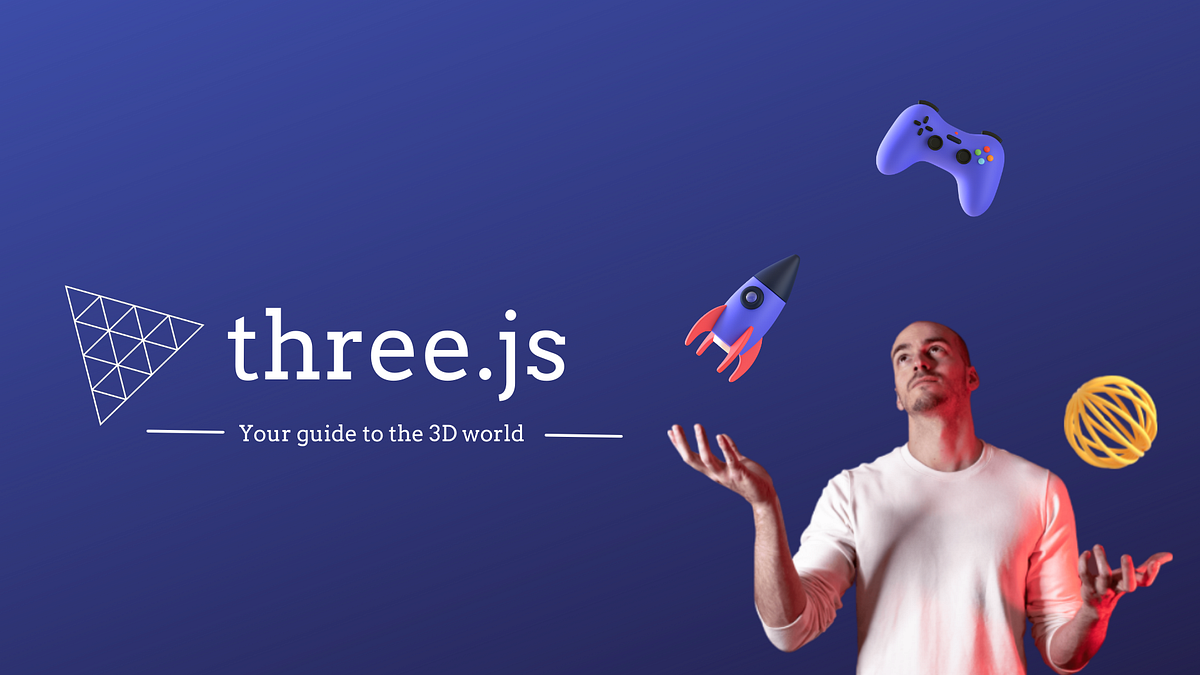 Explore the Virtual World of Three.js | by Gurpreet Singh | tech@iiit ...