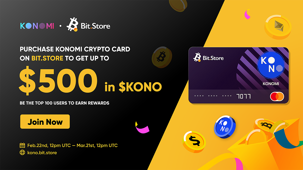 Join the Konomi Card Campaign on Bit.Store & Win Over $500 Rewards! | by Bit.Store | Medium