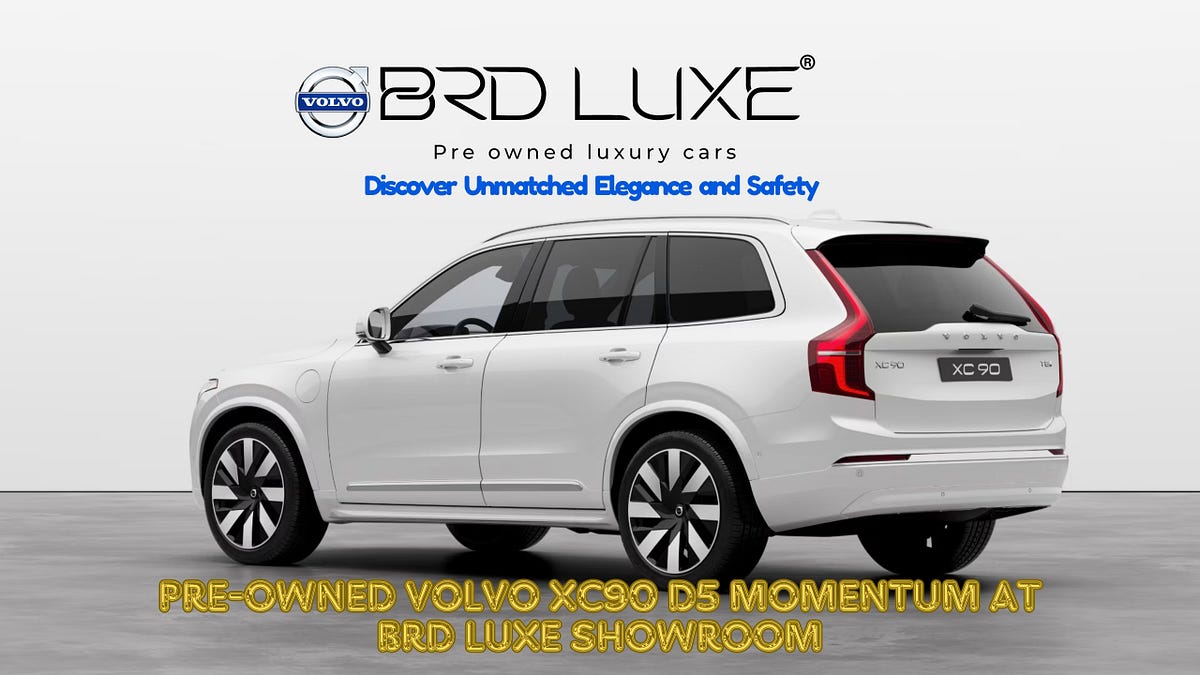 Discover Unmatched Elegance and Safety with the Pre-Owned Volvo XC90 D5 ...