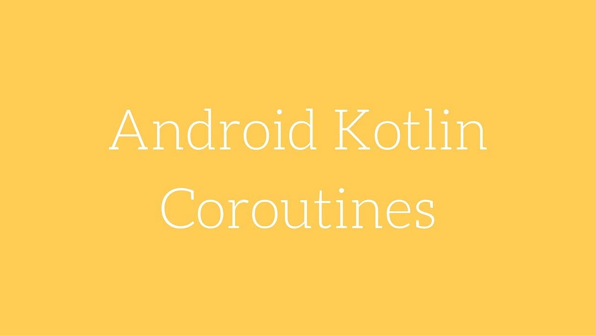 Android Coroutines Simplified. There are already so many tutorials on… | by Ashwin Dinesh | Medium