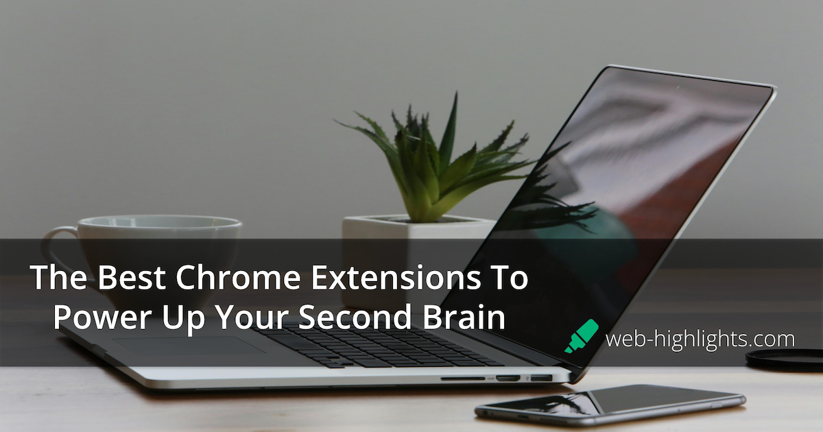 The Best Chrome Extensions To Power Up Your Second Brain | by Marius Bongarts | Aug, 2024 | Medium
