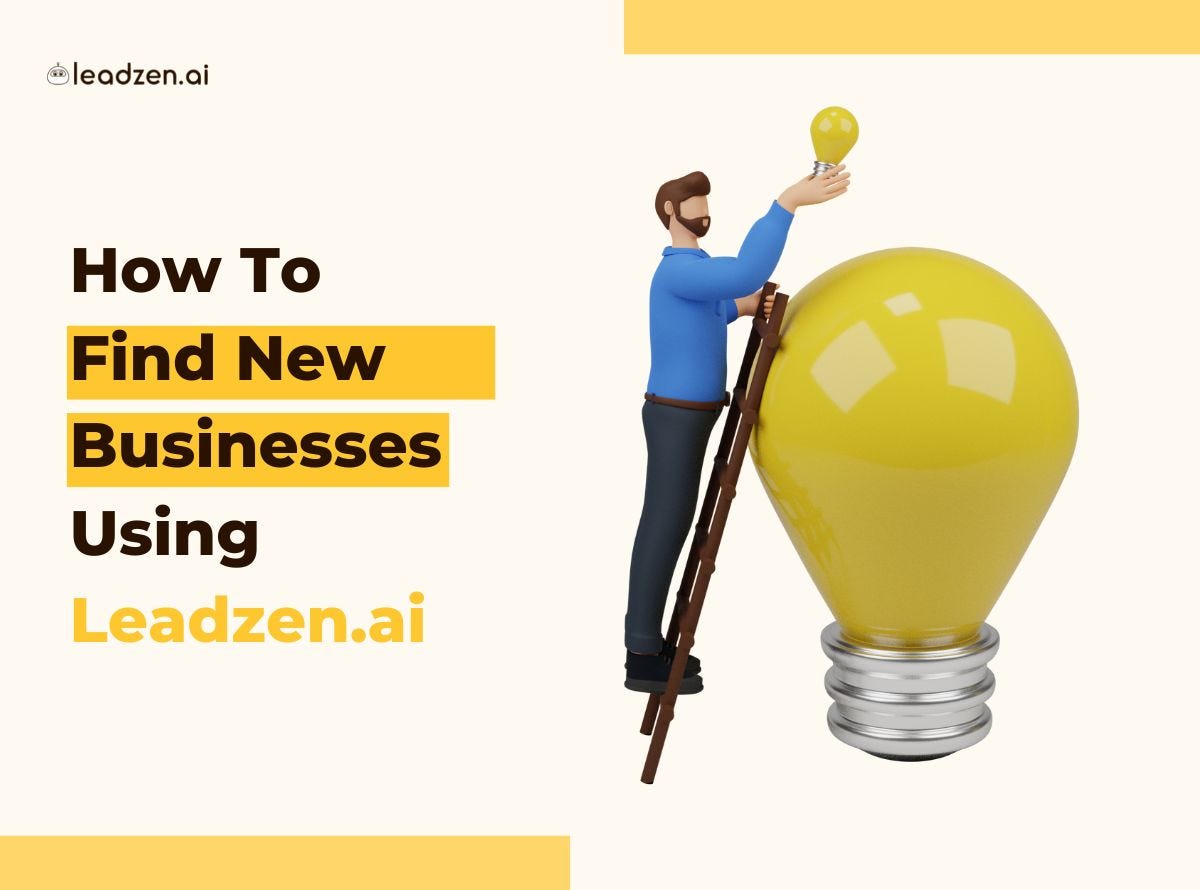 How To Find New Businesses | Leadzen.ai | Medium