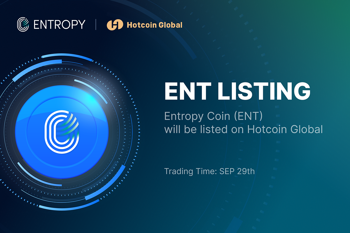 [Notice] Listing Announcement: Hotcoin Global | by Entropy Network ...