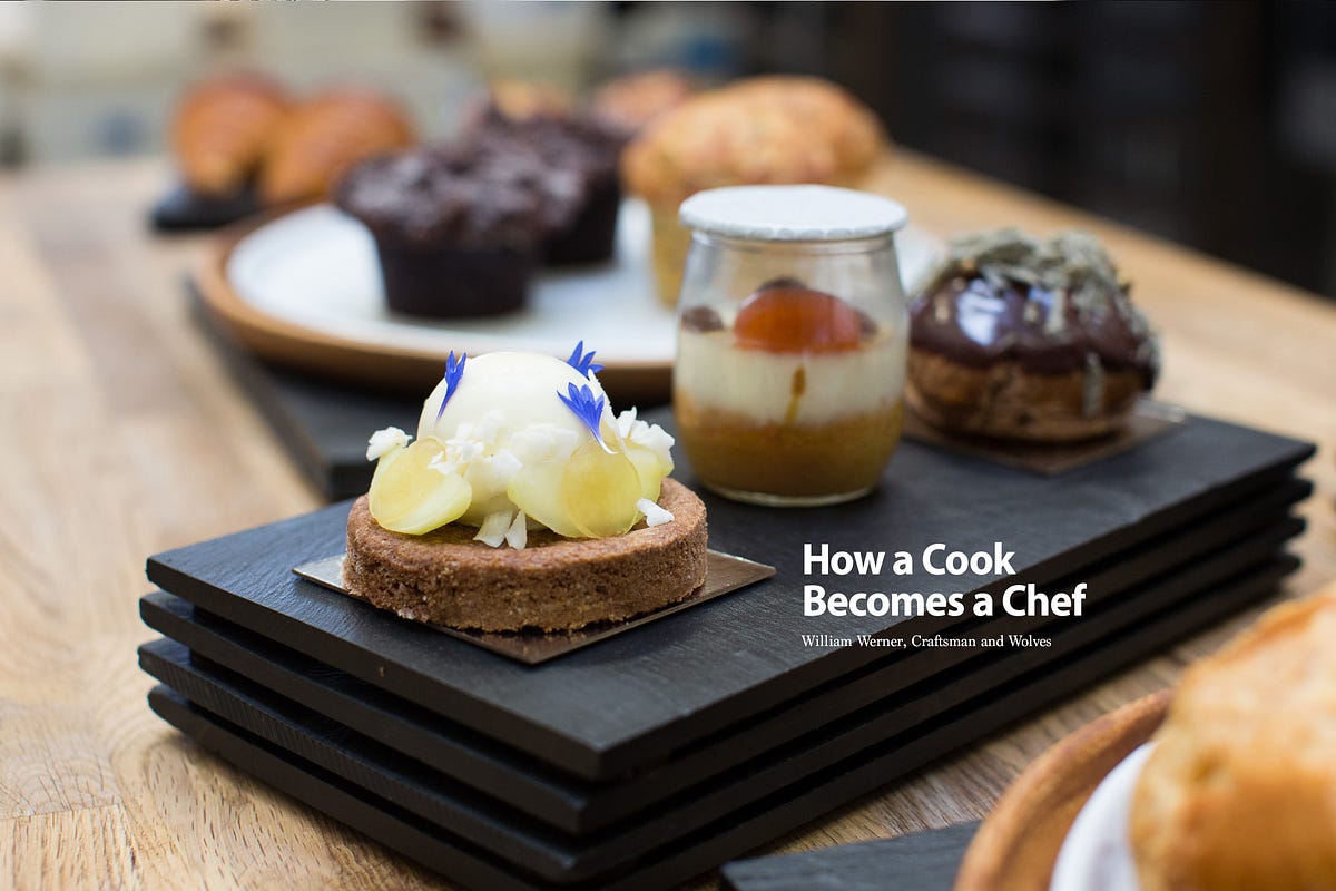 How a Cook Becomes a Chef: William Werner of Craftsman and Wolves | by ...