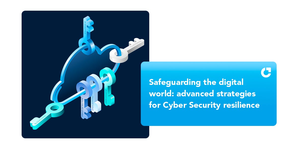 Safeguarding the digital world: advanced strategies for Cyber Security ...