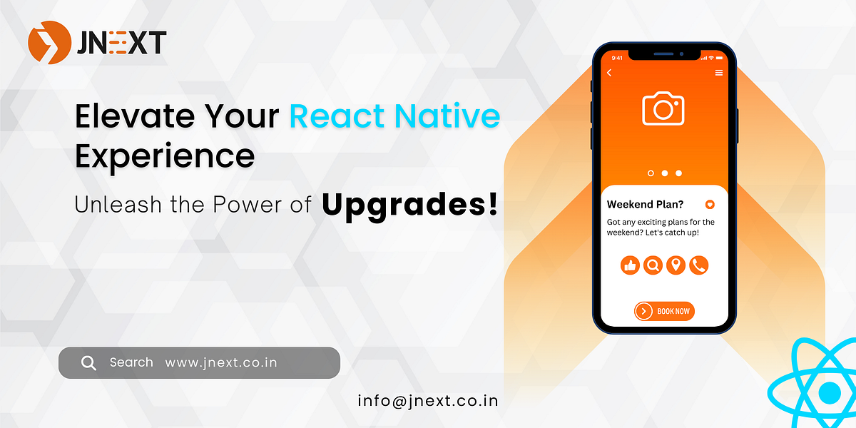 Elevate Your React Native Experience: Unleash The Power Of Upgrades! | by JNext Services Pvt Ltd ...
