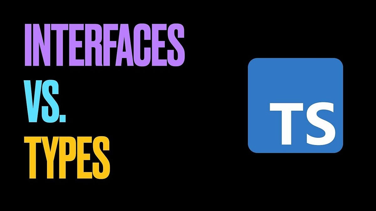 Type vs. Interface in TypeScript: What is the Difference? | by Komal Raut | Front-end World | Medium