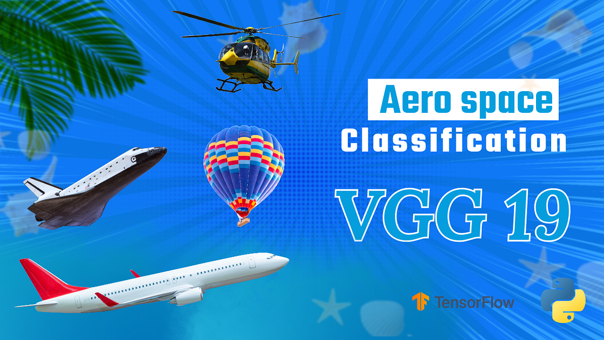 VGG19 Transfer Learning Explained for Beginners | by Eran Feit | Image Classification Tutorials ...