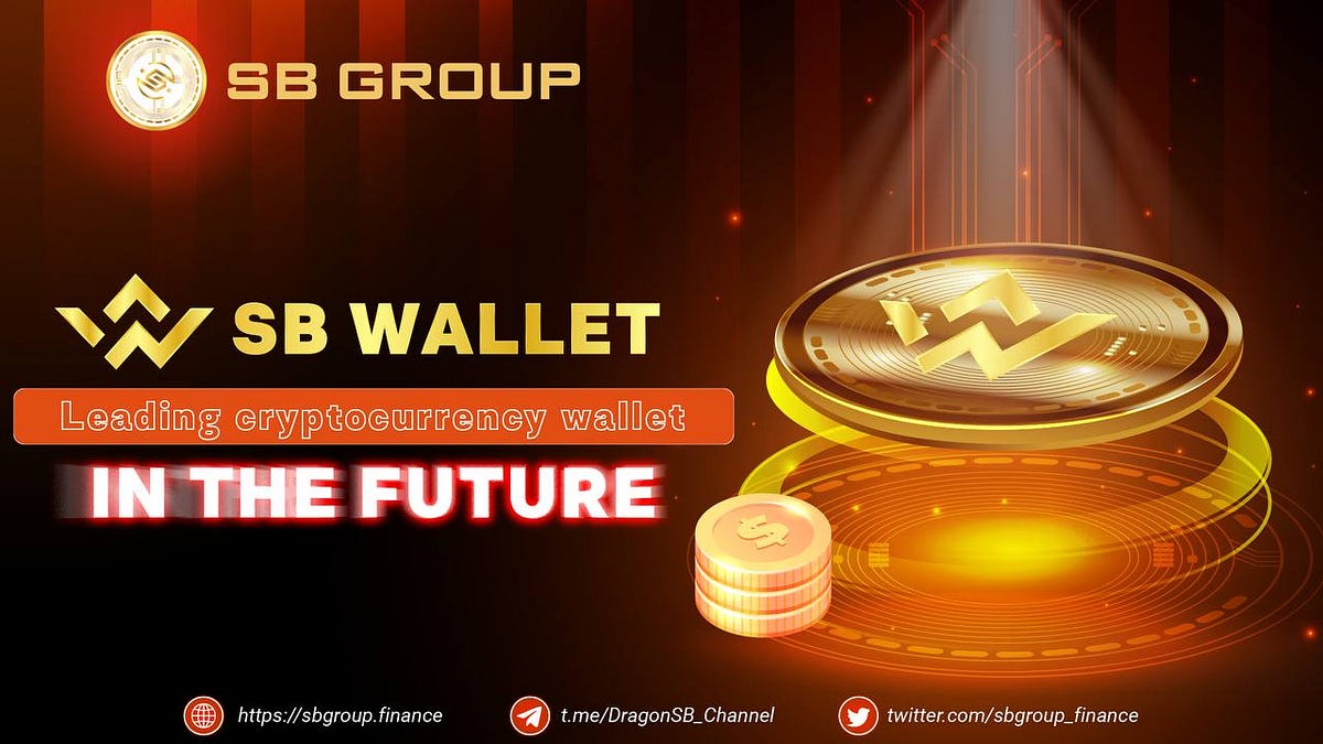 🔥SBWallet — one of the 7 products in the SBG ecosystem🔥 - SB Group - Medium