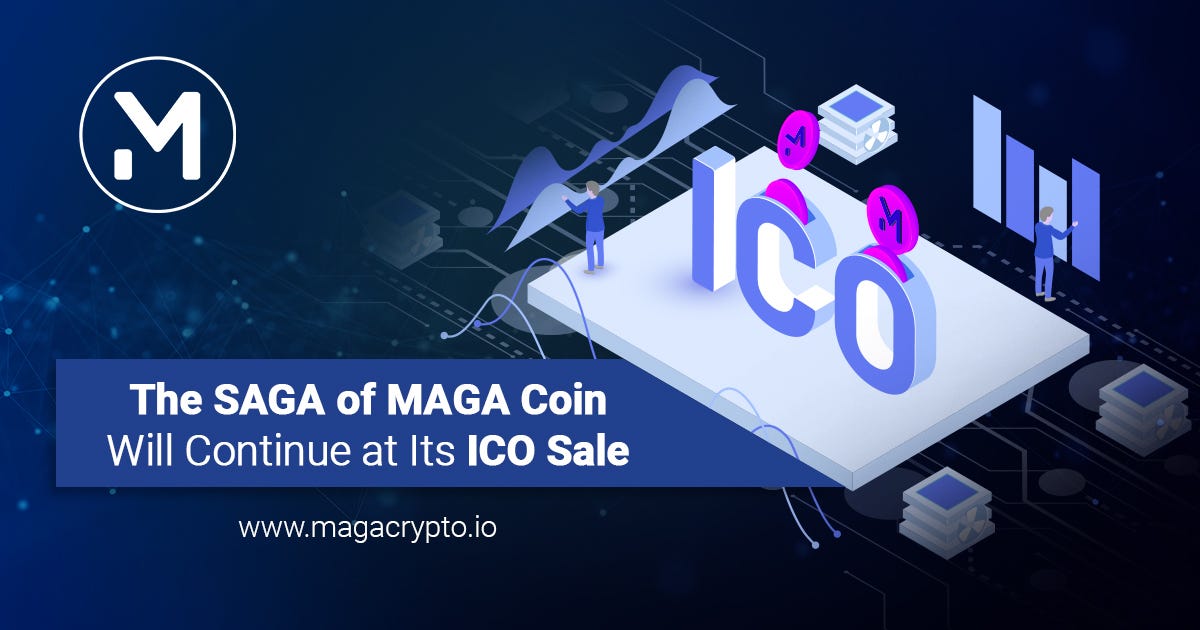 The SAGA of MAGA Coin will continue at its ICO sale. | by Magacoin ICO ...