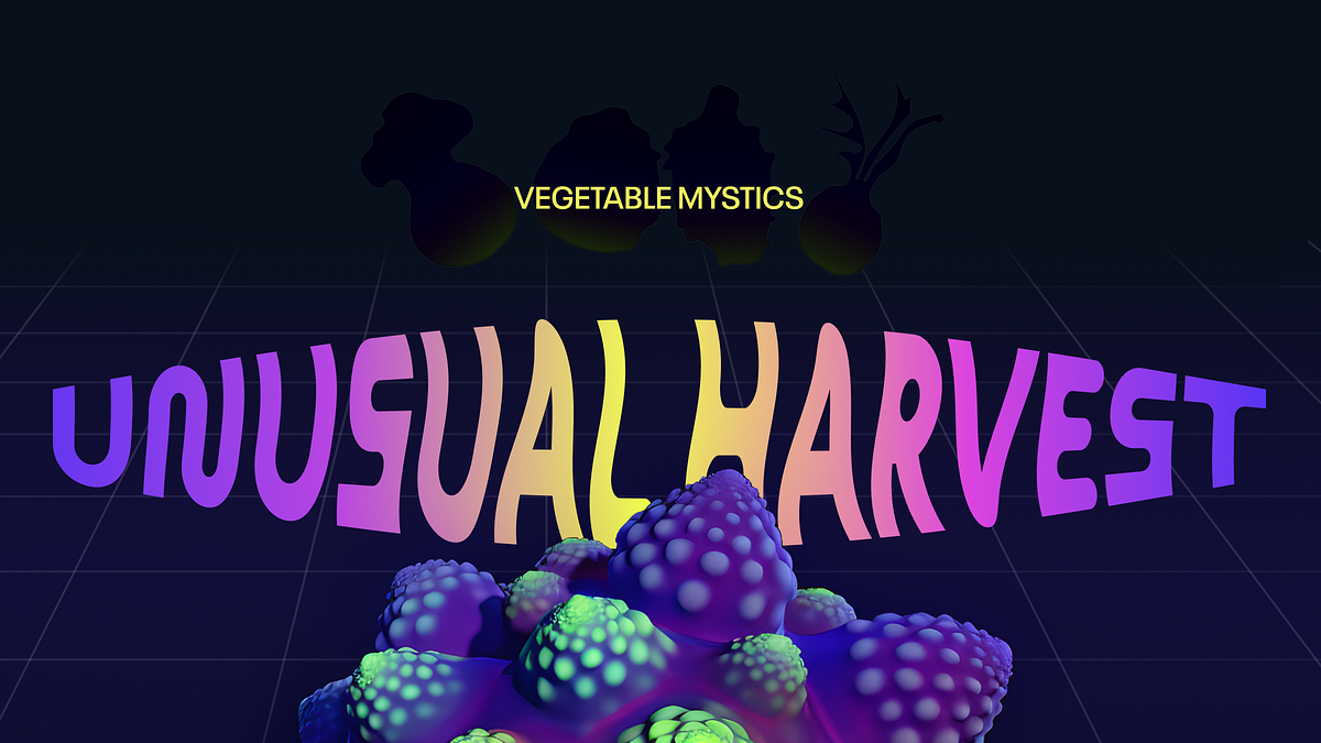 Introducing “Vegetable Mystics: Unusual Harvest” NFT Collection: A ...