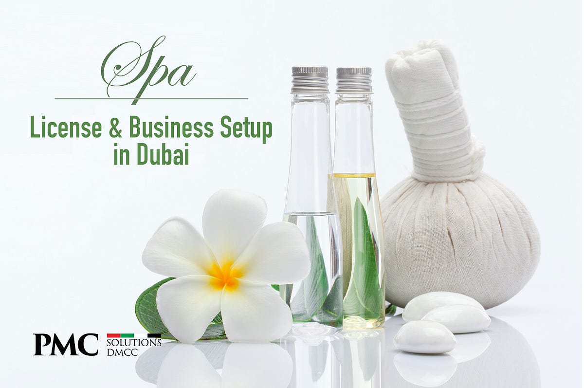 Spa License and Business Setup in Dubai | by Catherine Tigas | Medium