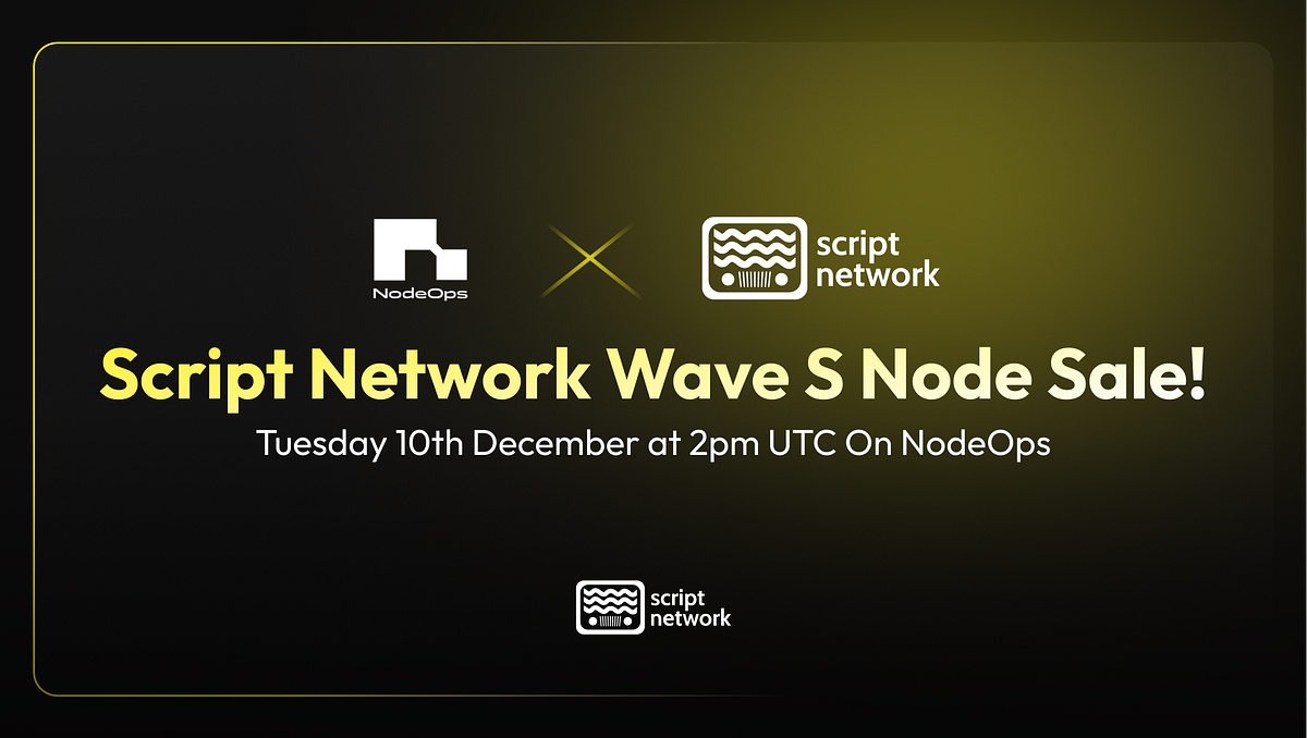 Script Network Node Sale Goes Live on NodeOps 🚀 | by Script Network | Script Network | Dec, 2024 ...