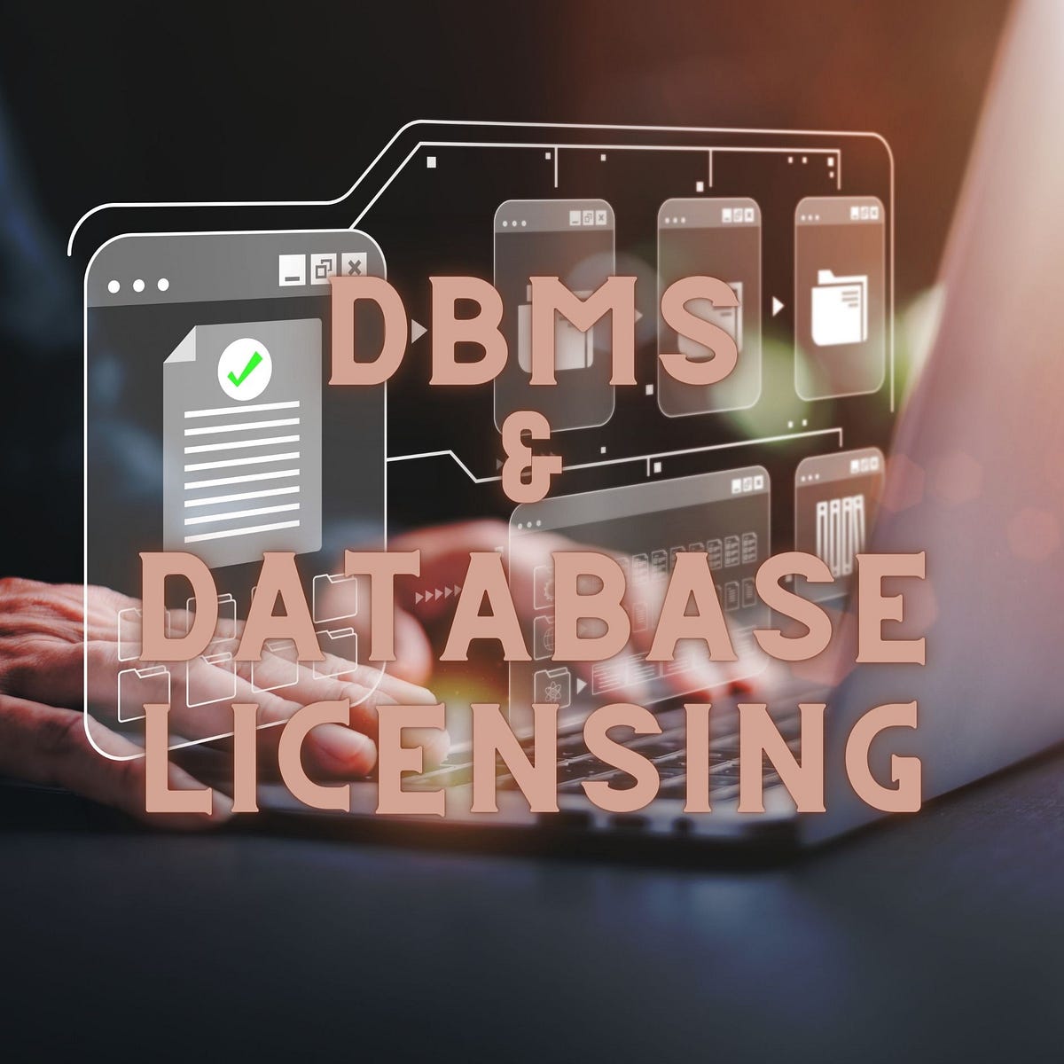 Tips for a Successful DBMS for Better Database Licensing | by Techridge Solutions | Medium