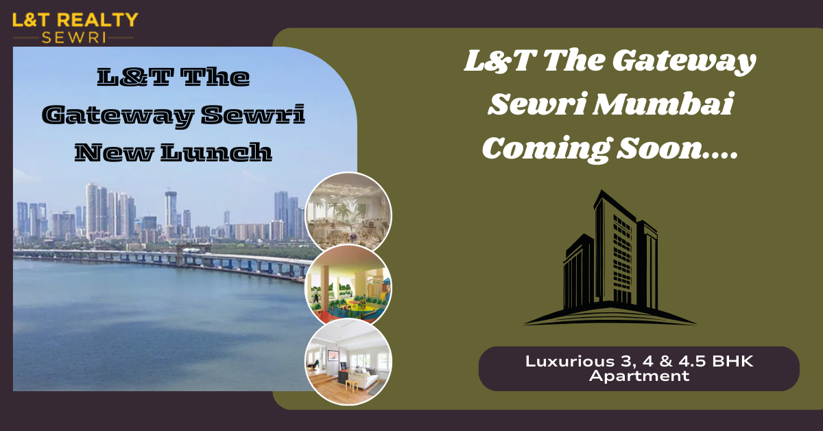L&T Sewri Mumbai | New Lunch: The Gateway Project | by Mathurdigi | Feb, 2024 | Medium