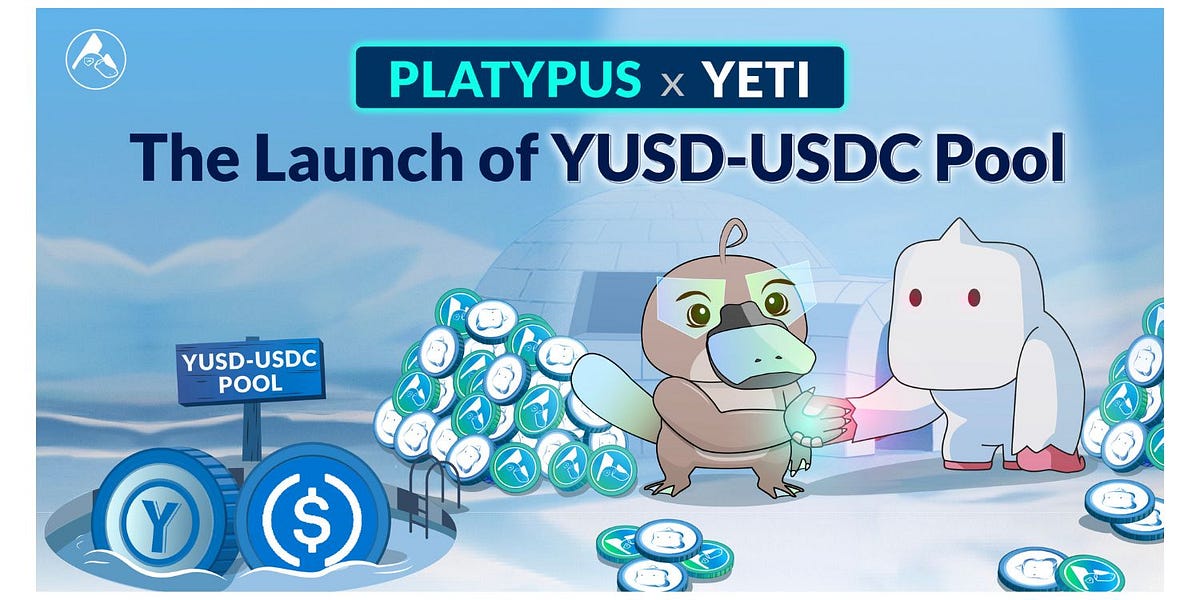 Platypus x Yeti: The Launch of YUSD-USDC Pool | by Platypus.finance ...