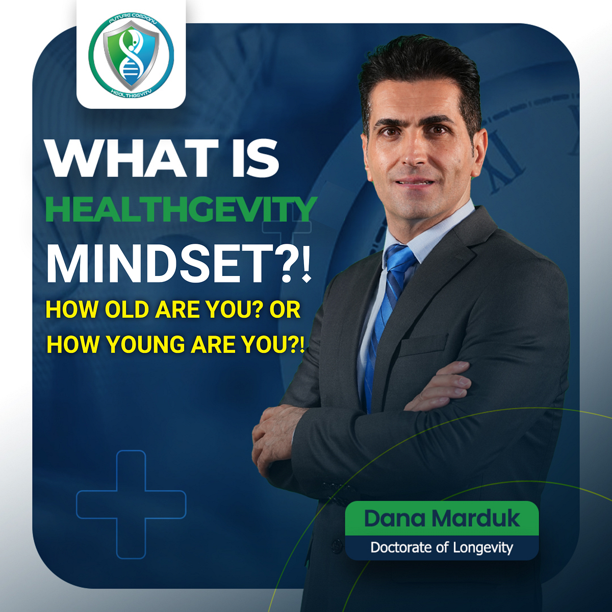What is HealthGevity Mindset?! | by Dr. Dana Marduk | Medium