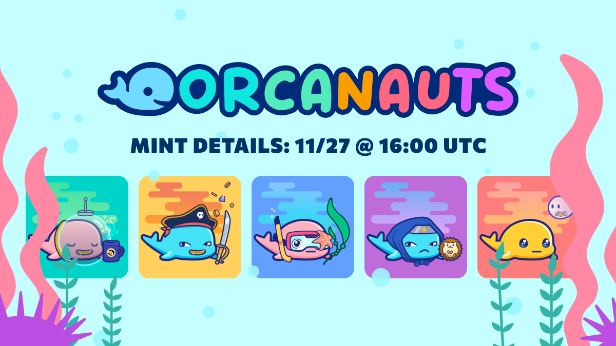 Orcanauts: Full Mint Guide. With just a few days until launch… | by Orca | Orca | Medium