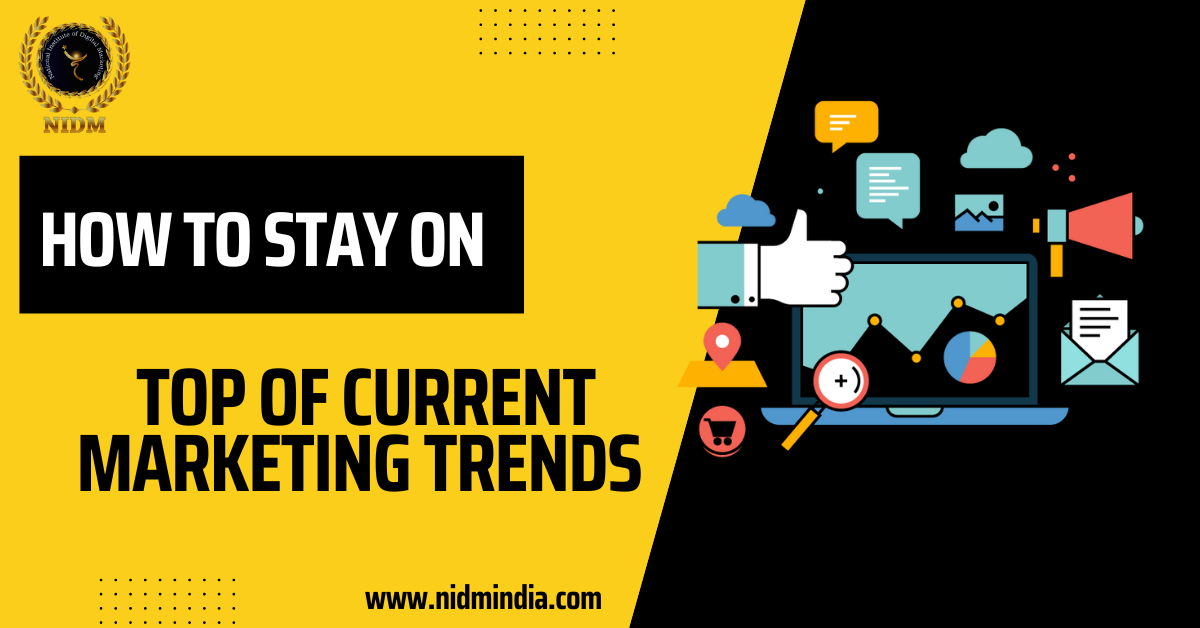 How to Stay on Top of Current Marketing Trends | by Rani Patil | Apr ...