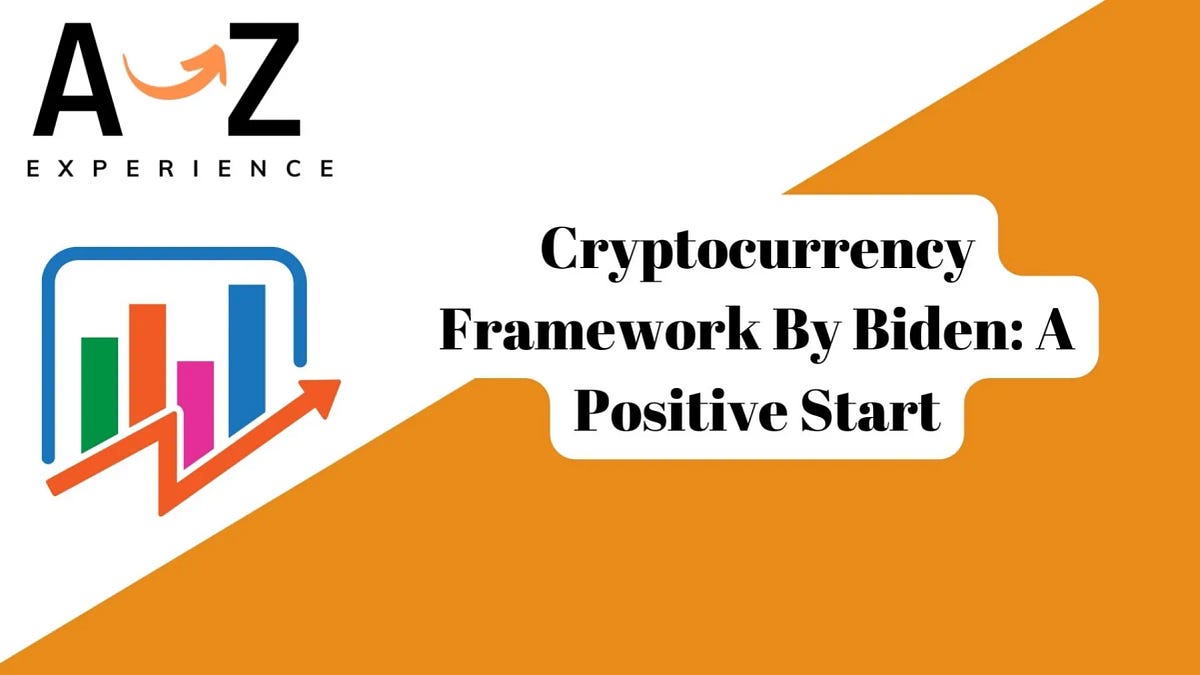 Cryptocurrency Framework By Biden - A to Z Experience - Medium