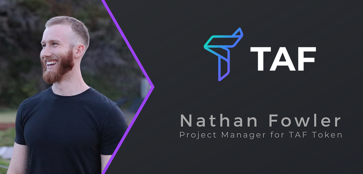 Nathan Fowler. Project Manager for TAF Token | by BTAF token | Medium